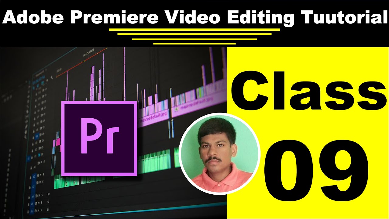 Adobe Premier Pro 2020 video editing tutorial Class 09 - YouTube