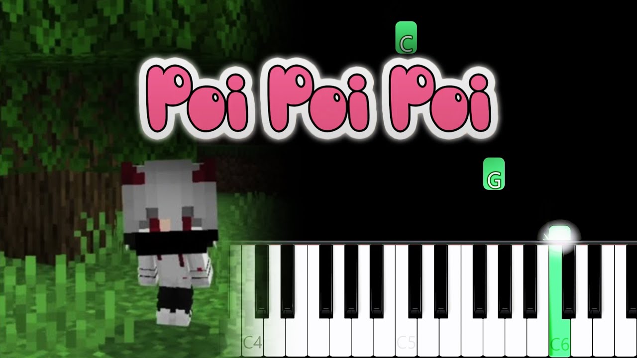 Poi Poi Poi Minecraft Dance Song | Piano Tutorial - YouTube