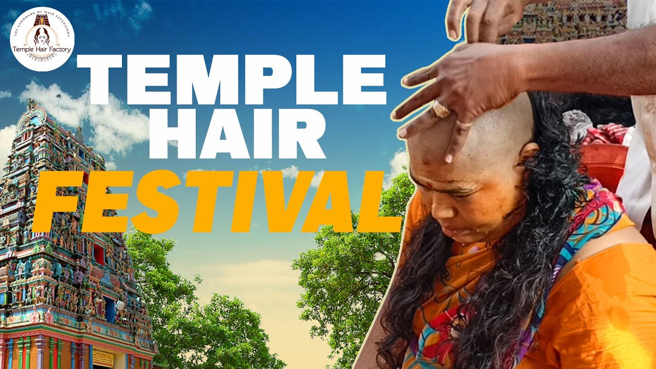 Temple Raw Indian hair Head shave Festival- Temple hair factory - YouTube