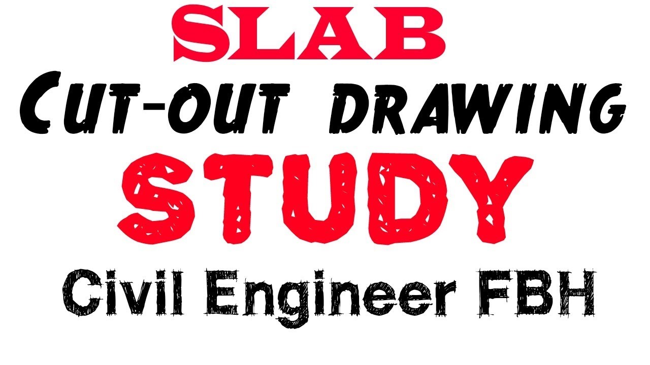 SHUTTERING CUT-OUT DRAWING STUDY || Civil Engineer FBH - YouTube