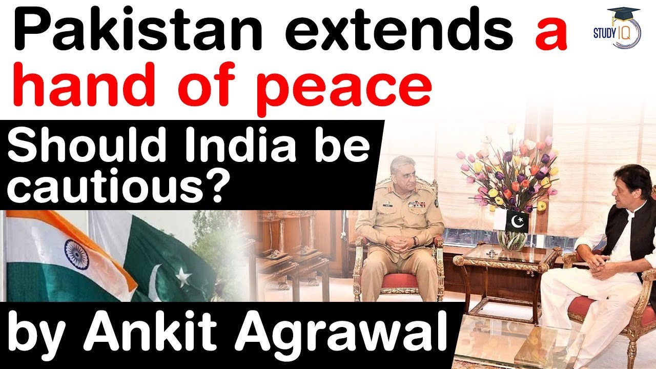 India Pakistan Relations - Pakistan extends a hand of peace towards ...