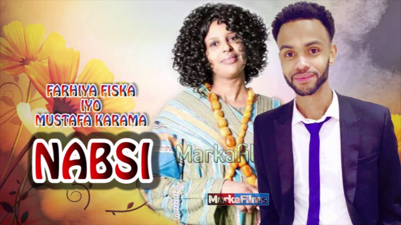 Somali Music Nabsi Song by ☆Farxiya Fiska iyo Mustafa Karaama☆ - YouTube