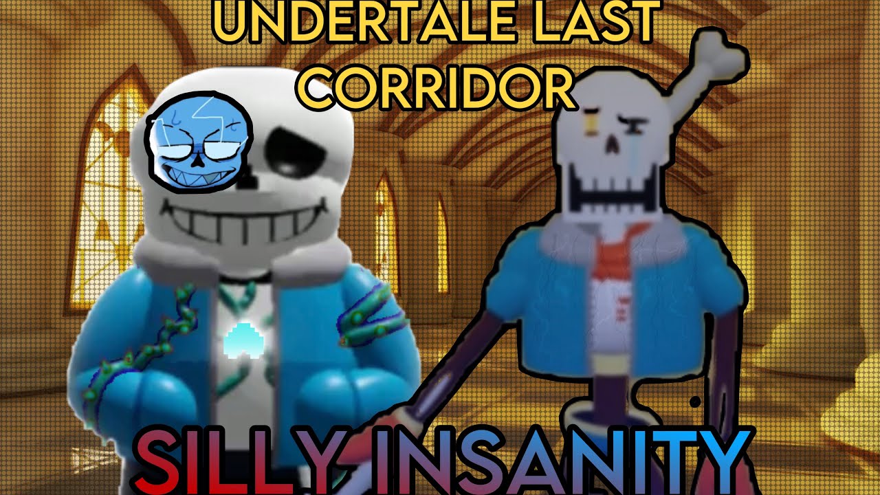 Undertale Last Corridor: Silly Insanity - YouTube
