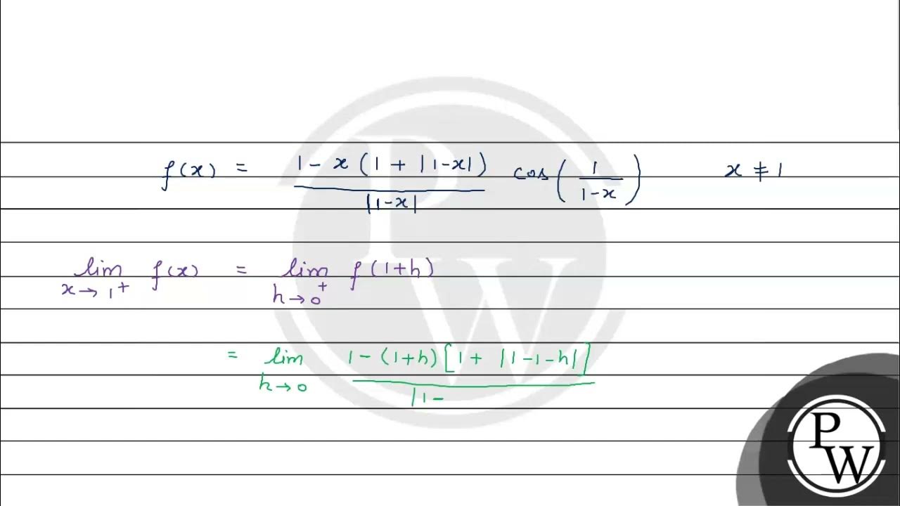 Let \( f(x)=\frac{1-x(1+|1-x|)}{|1-x|} \cos \left(\frac{1}{1-x}\right) \) for \( x \neq 1 ...