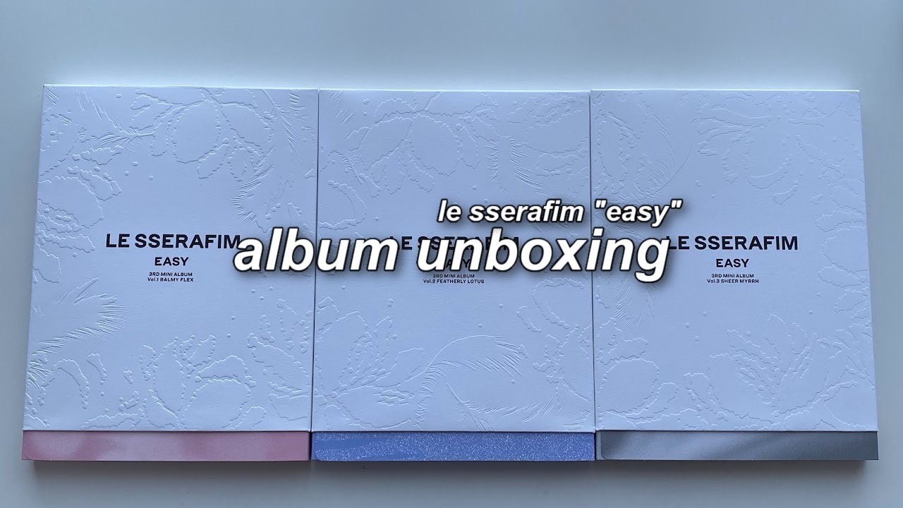 le sserafim "easy" album unboxing 💕 *all photobook versions* - YouTube