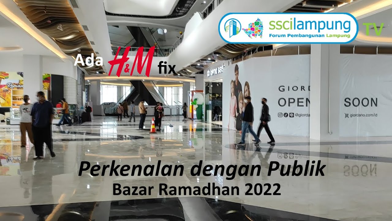 H&M Perdana! Perkembangan Lampung City Mall - Pertengahan April 2022 ...
