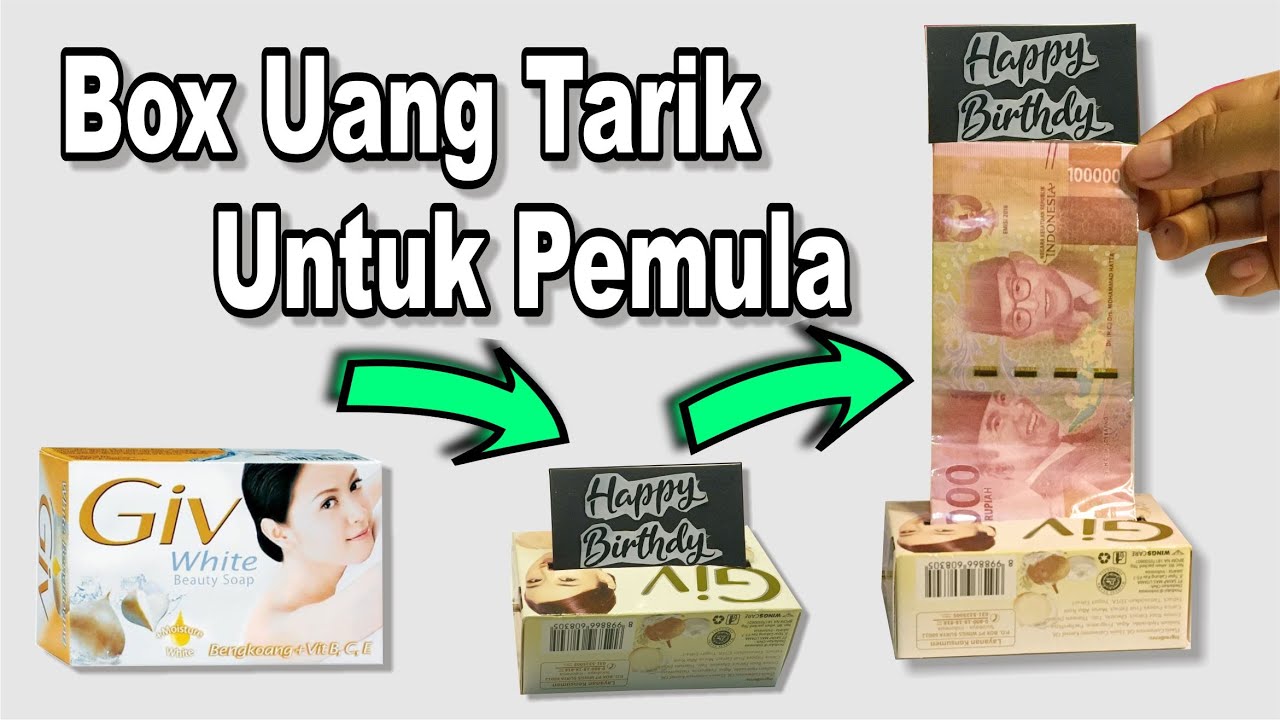 Tutorial Bikin Box Uang Tarik Super Mudah Untuk Pemula | Request ...