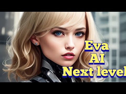 Eva AI : Next level , meeting Mandy - YouTube