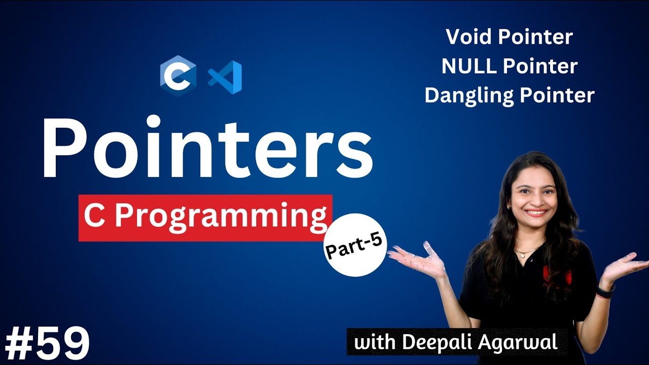 Void Pointer, NULL Pointer & Dangling Pointer in C | Pointer in C | C Programming Tutorial #59 ...