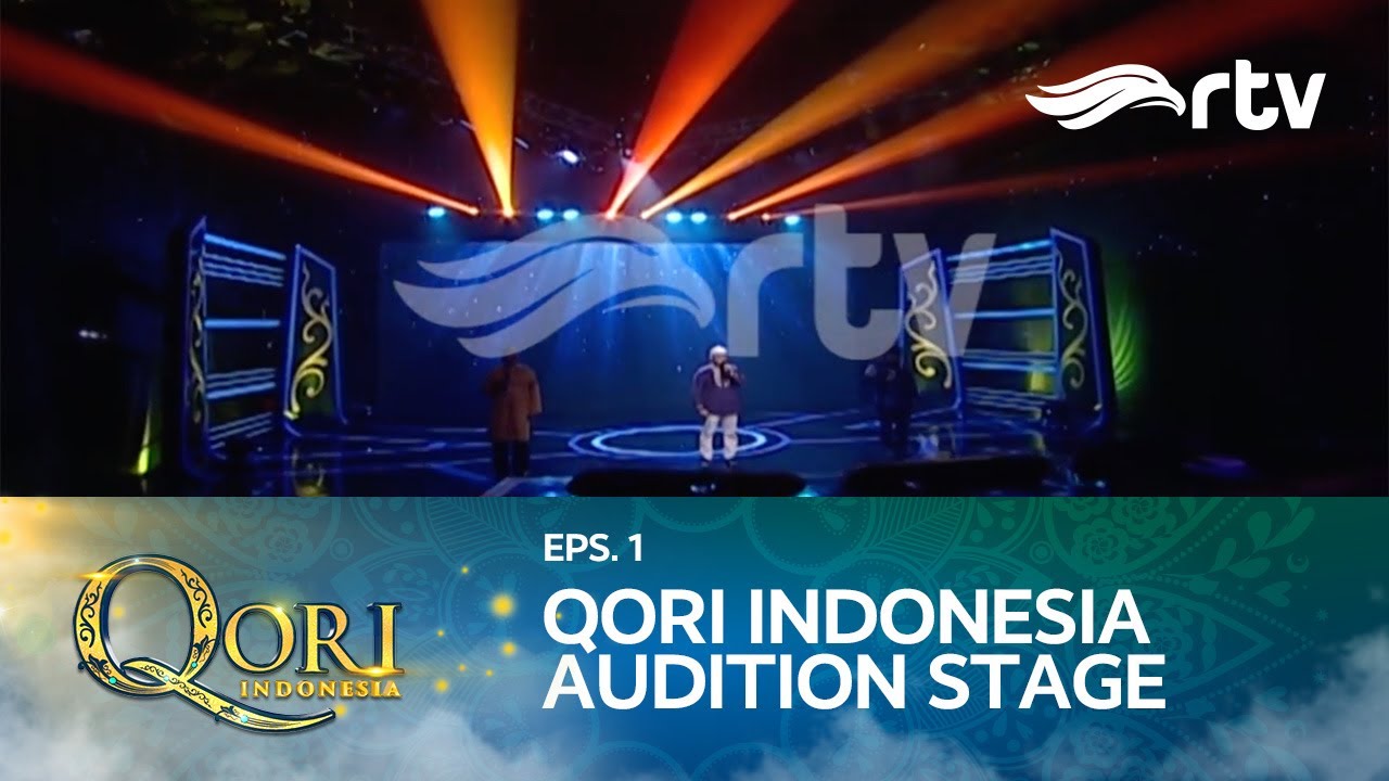 Qori Indonesia RTV - Babak Audisi Stage | Eps 1 [FULL] - YouTube