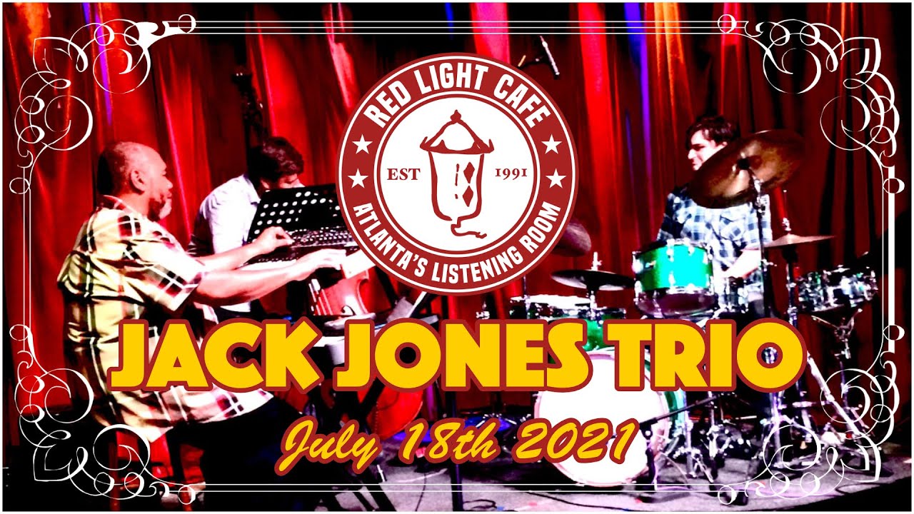 Jack Jones Trio Live – Jul 18 ‘21 - YouTube