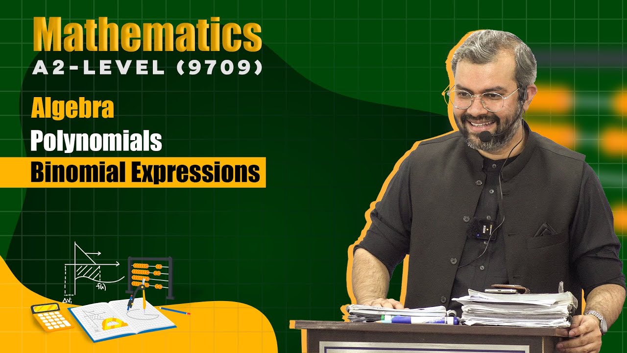 A2-level (9709) | Math's | Algebra | Polynomials | Binomial Expressions - YouTube