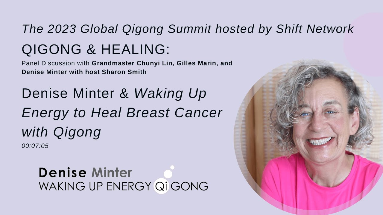 Qigong & Healing from Breast Cancer - Denise Minter - YouTube