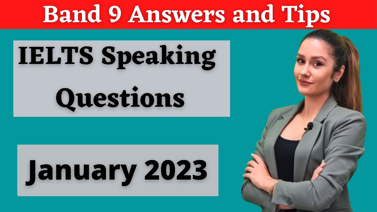 Latest IELTS Speaking Test Questions and band 9 answers for Part3, 2023 ...