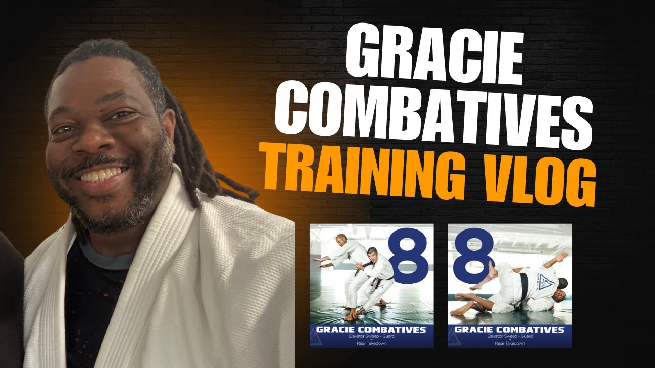 Gracie Combatives Training Vlog Day 14 - Class 8: Elevator Sweep + Rear ...