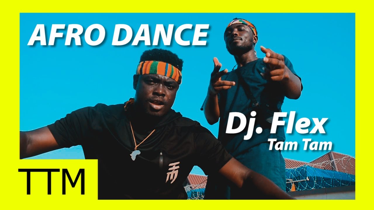 DJ Flex & Moris Beat Tam Tam || AFROBEATS || AFRO DANCE || BLACK LIVES ...