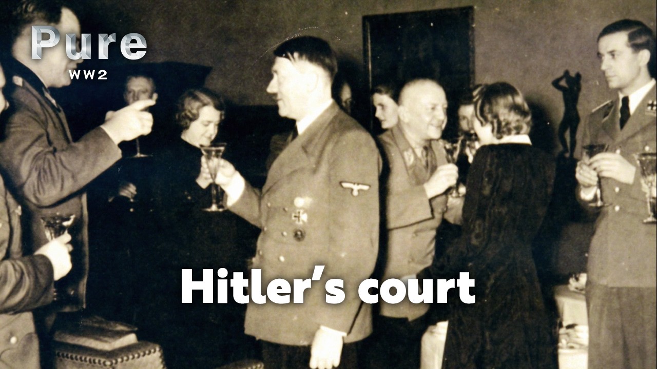 Hitler's court : inside Hitler's inner circle - Episode 2 | PURE WW2 ...