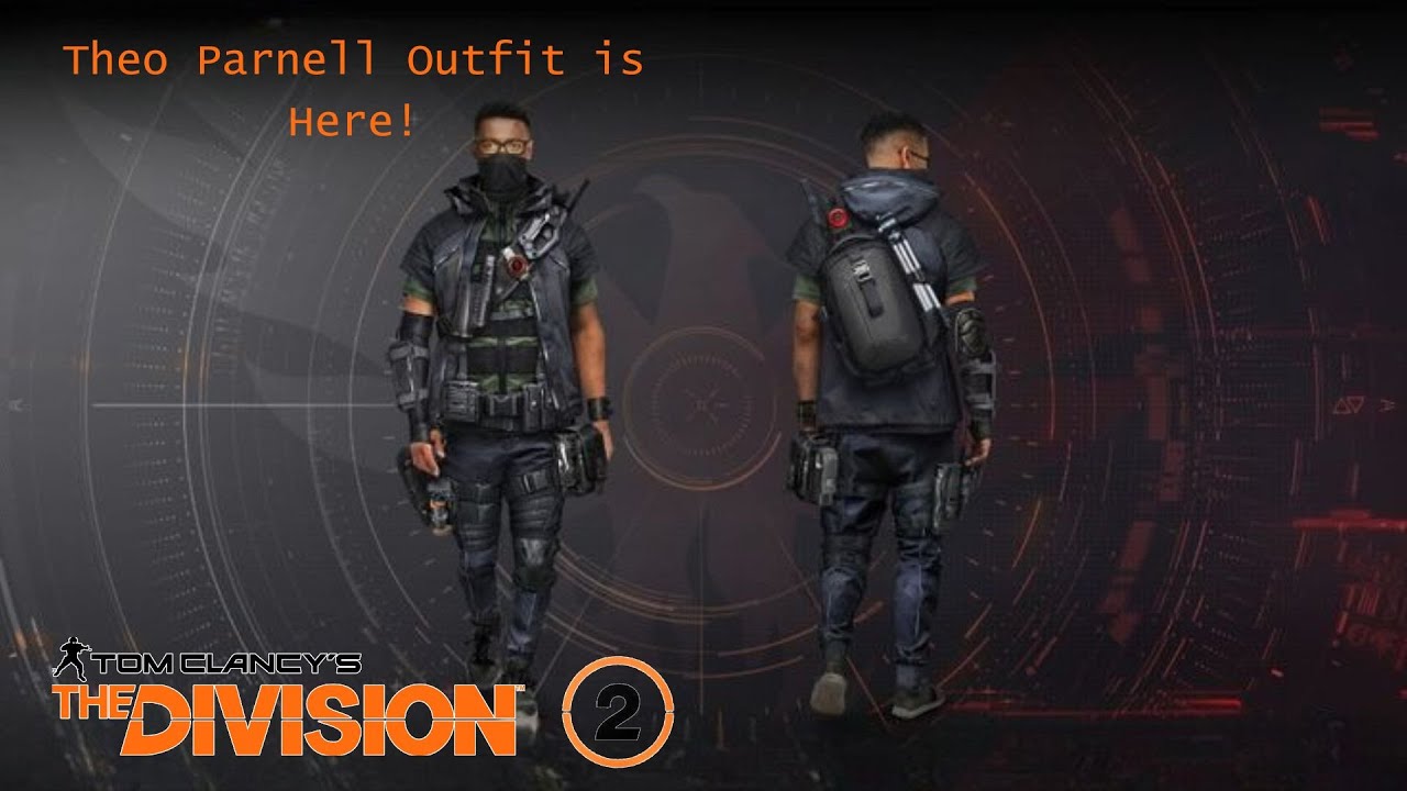 The Division 2 - Theo Parnell Outfit is Here! - YouTube