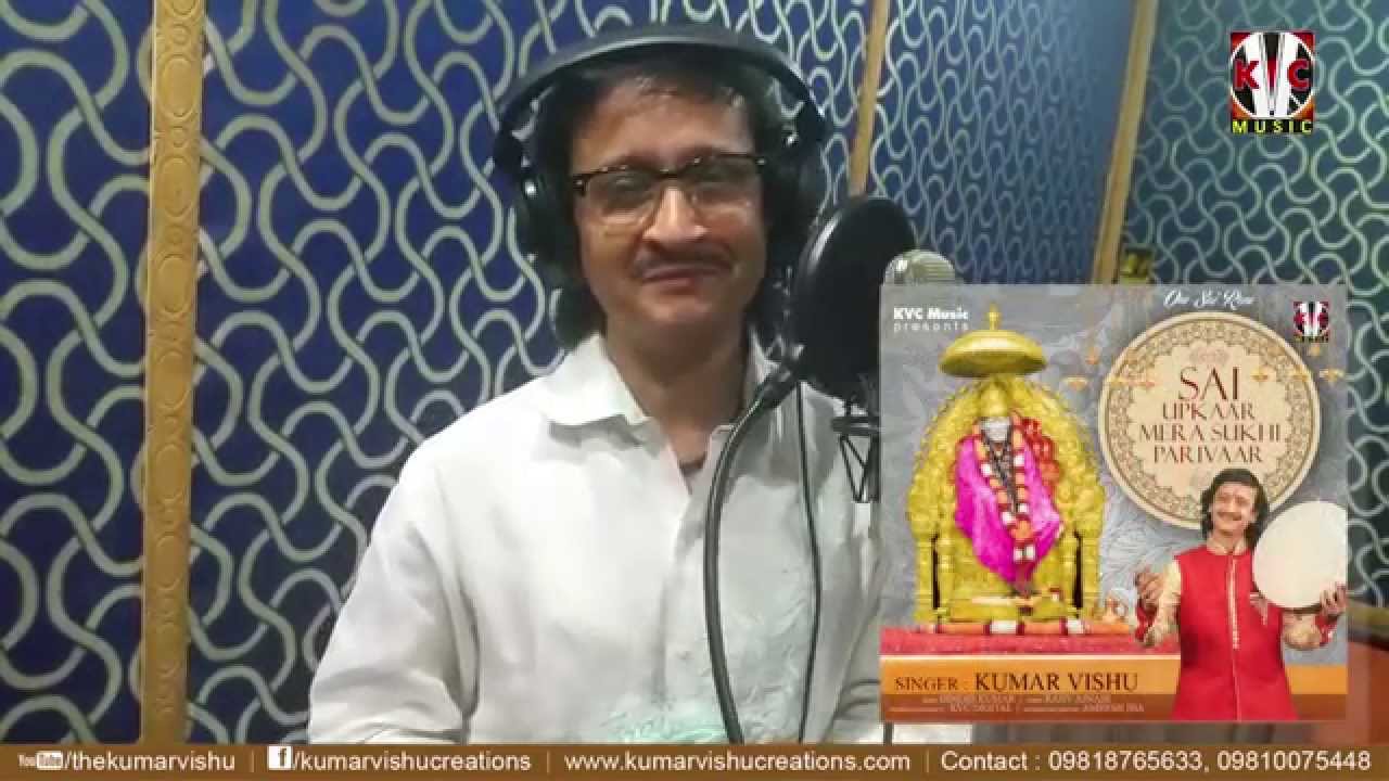 Kumar Vishu Singing Live: Sai Upkar Mera Sukhi Parivar | Latest Album ...