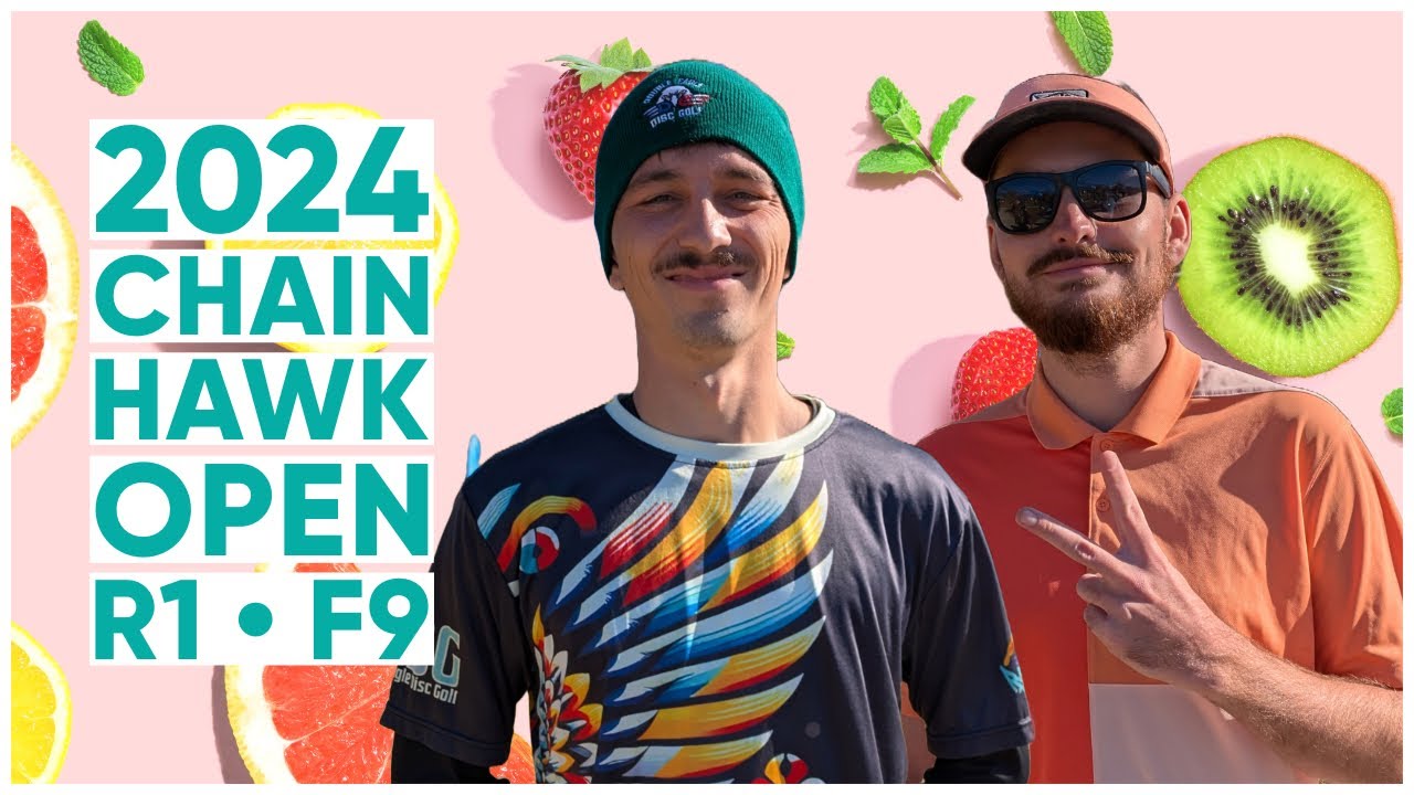 2024 Chain Hawk Open XIII • R1F9 • Garrett Gurthie • Gavin Rathbun ...