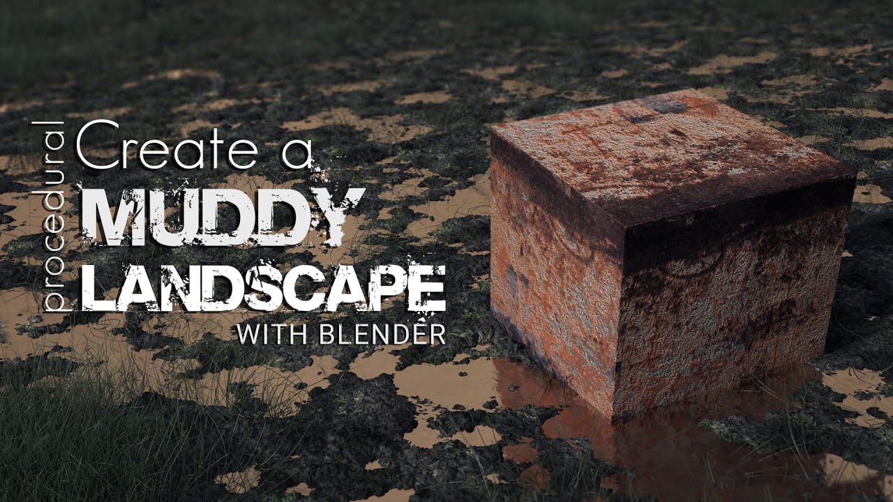 Quick Tip: Create a Muddy Landscape in Blender - YouTube