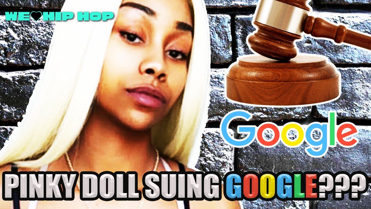 Pinky Doll Is Suing GOOGLE - YouTube