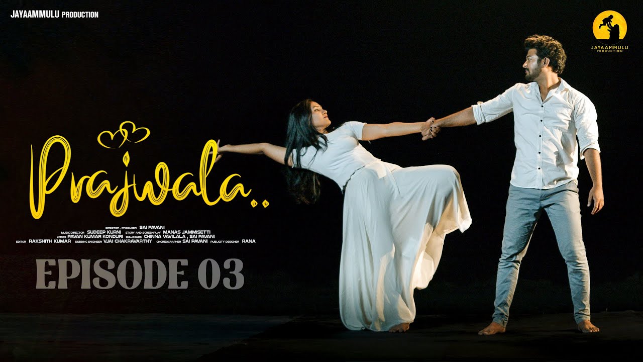 Prajwala Web Series | Ep 03 | Sai Pavani | Sreedhar Singh | Telugu Web ...