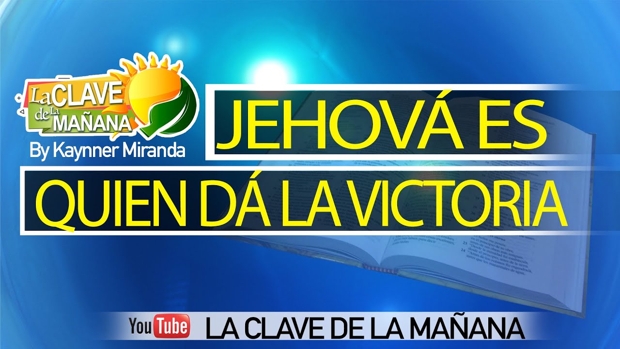 LA CLAVE DE LA MAÑANA MIERCOLES 29 ENERO 2025 (JEHOVÁ EN QUIEN DÁ LA ...