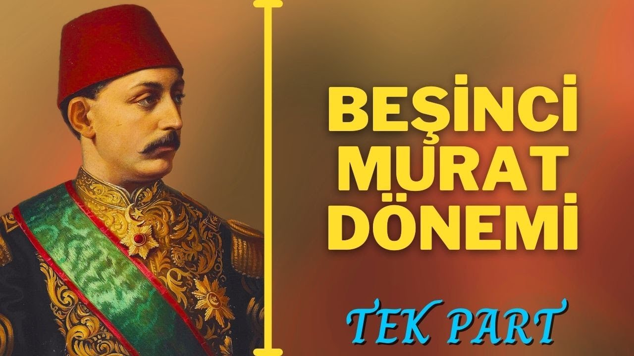 V. MURAD'IN SALTANATI VE ÇERKEZ HASAN OLAYI || Osmanlı Devleti 73 ...