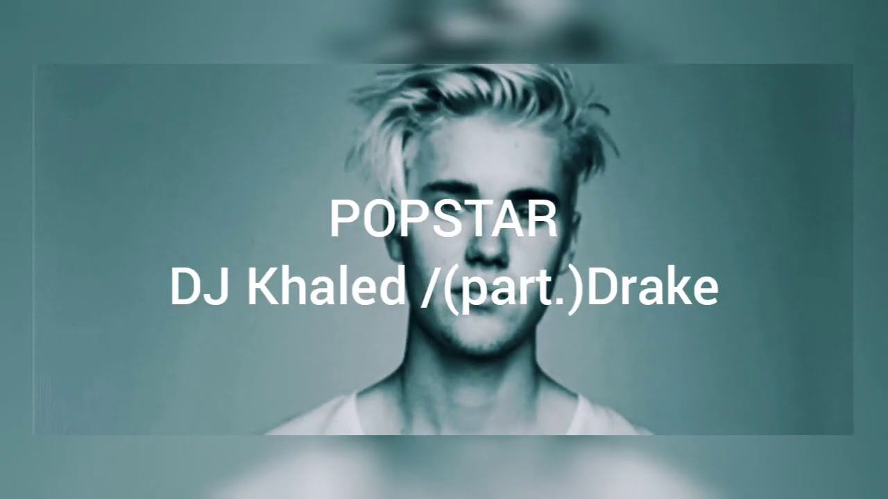POPSTAR-DJ Khaled/Drake - YouTube