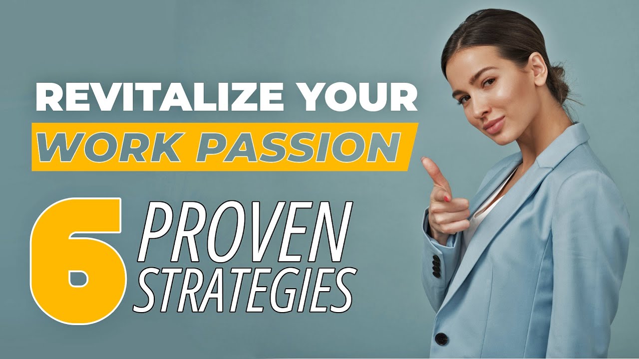 Revitalize Your Work Life: 6 Powerful Strategies to Boost Job Satisfaction - YouTube