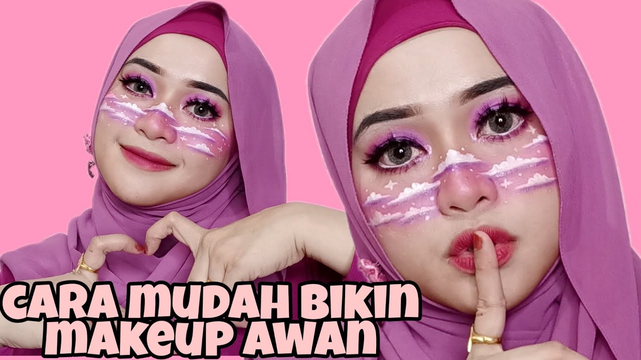 CARA BIKIN MAKEUP AWAN YANG MUDAH, TUTORIAL MAKEUP ART AWAN | INDAH ASNUR - YouTube