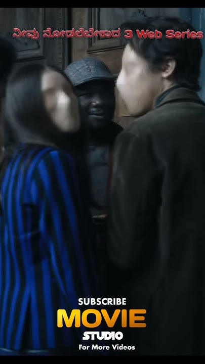 Top 3 Mind Blowing Web Series | ನೀವು ನೋಡಲೆಬೇಕಾದ 3 Web Series | Must Watch Web Seriesb | Movie ...