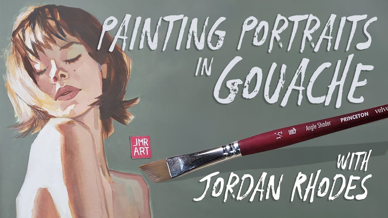 Painting Portraits in Gouache with Jordan Rhodes - YouTube