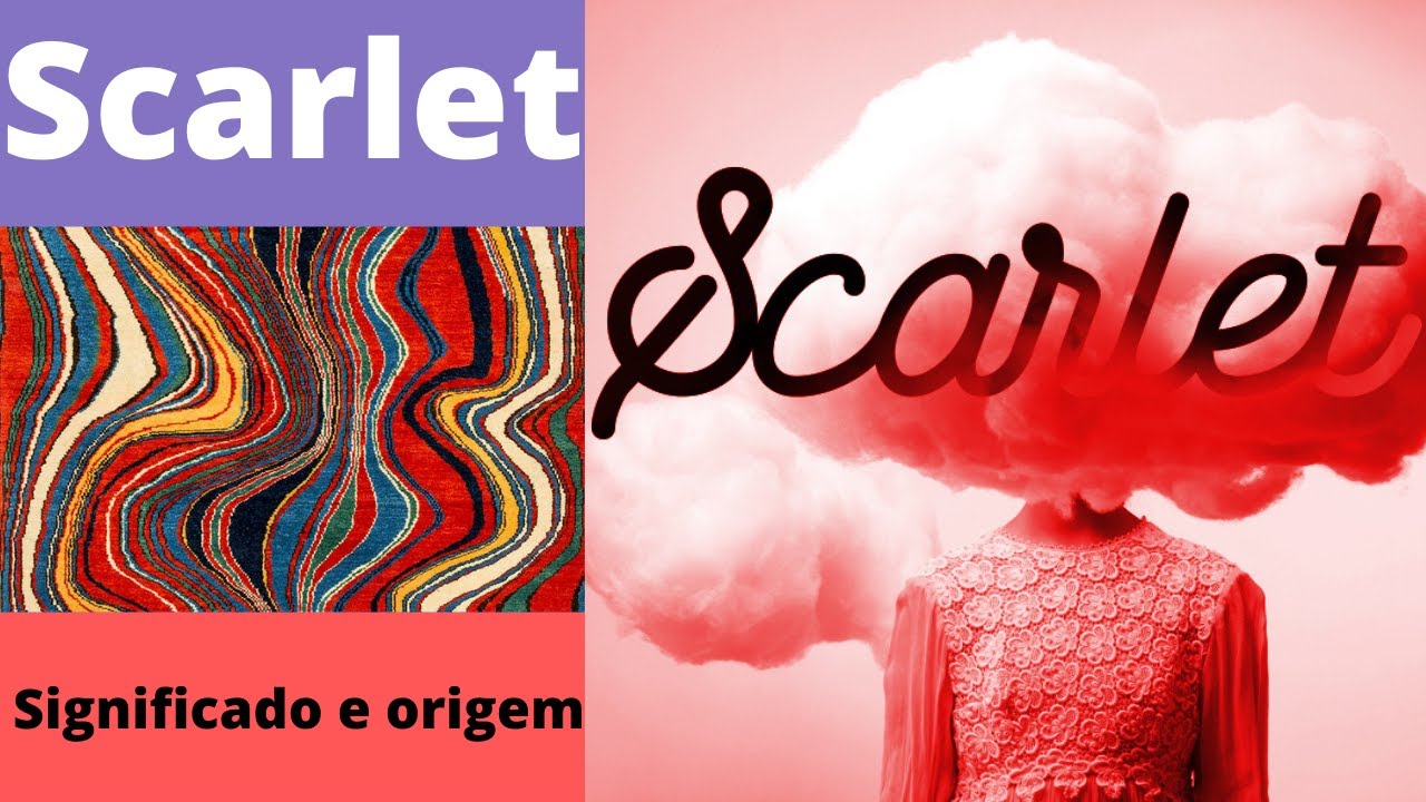 Significado e origem do nome Scarlet - YouTube
