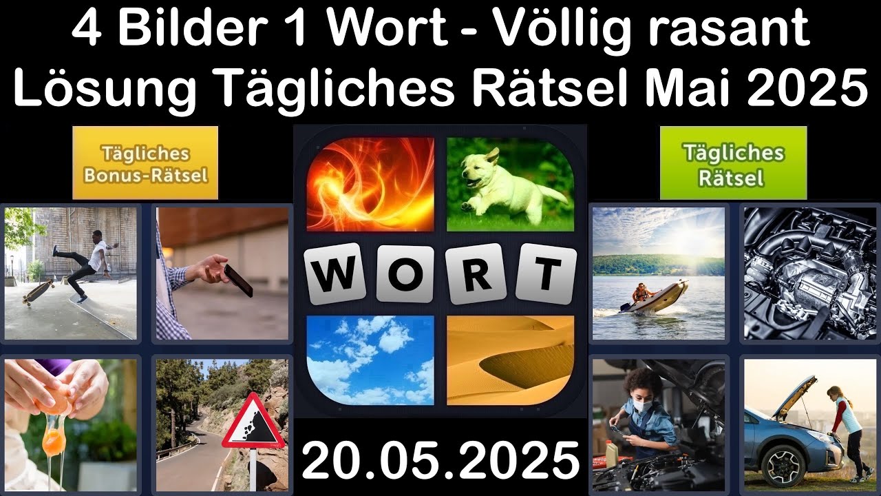 4 Bilder 1 Wort - Völlig rasant - 20.05.2025 - Lösung Tägliches Rätsel ...