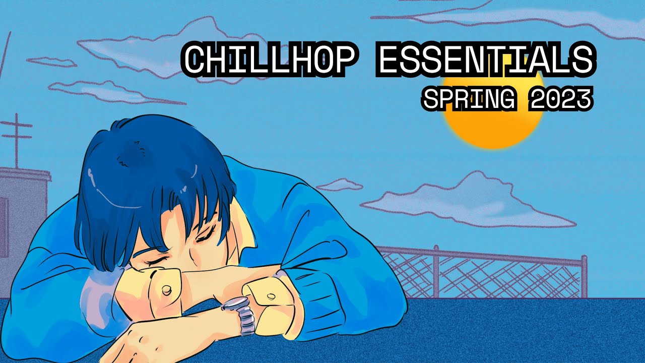 Chillhop Essentials Spring 2023 - YouTube