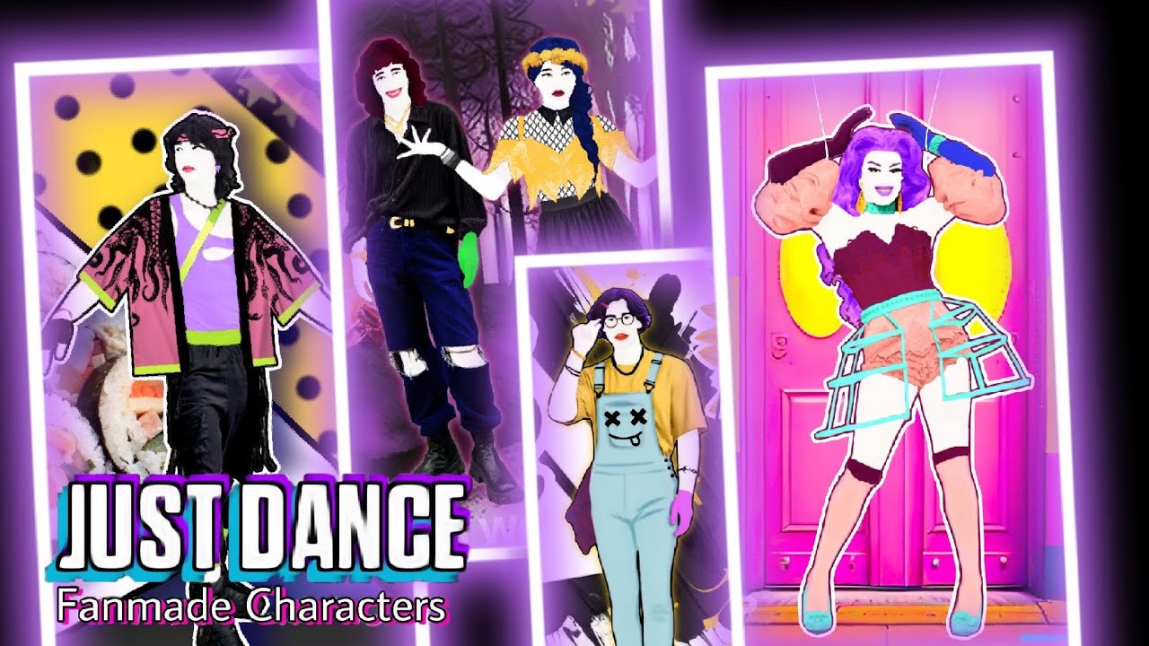 Just Dance Fanmade Characters - Songlist - Part 15 - YouTube