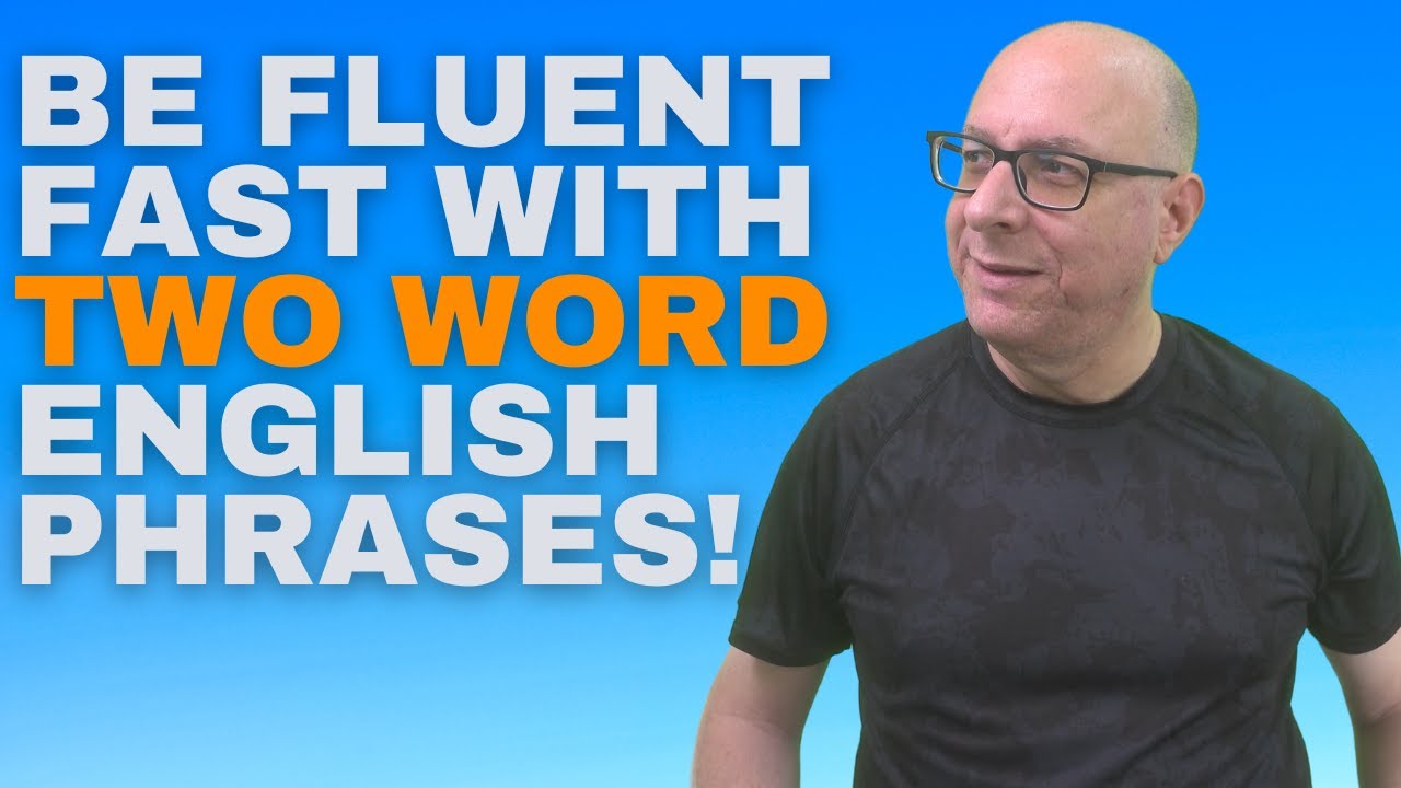 Unlock the Power of 2-Word English Idioms! - YouTube