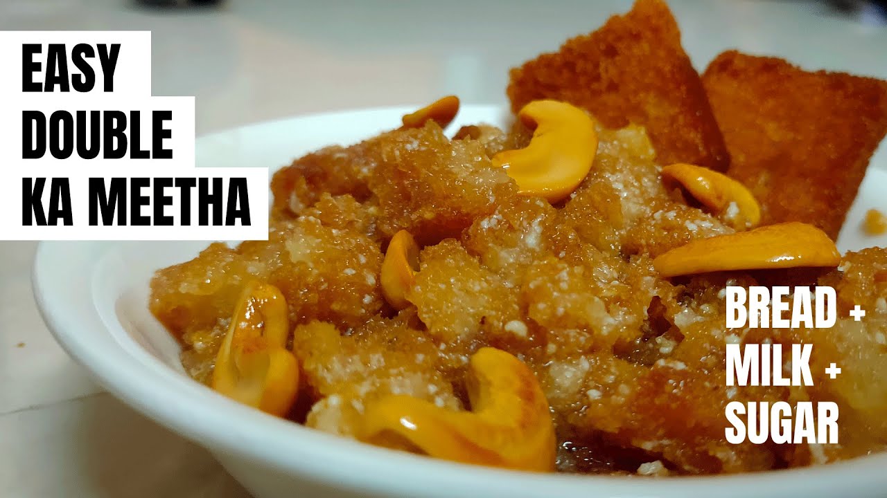 Double ka meetha recipe | How to make double ka meetha EASY | Bread ...