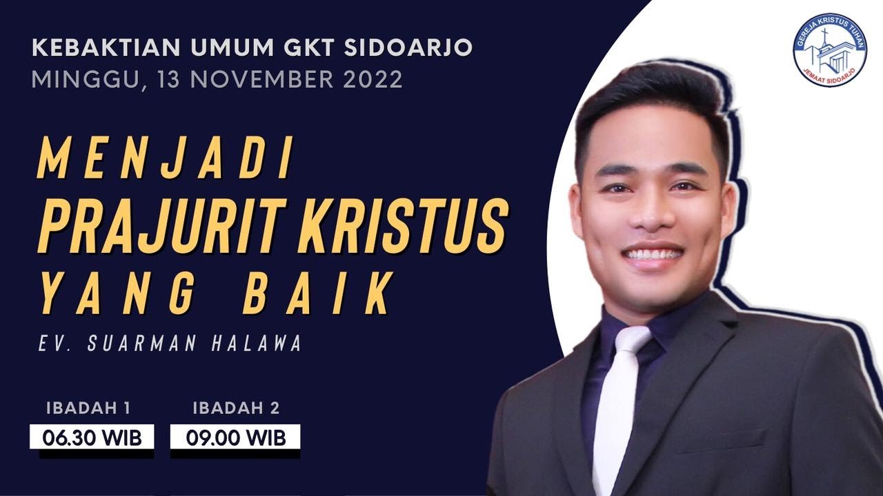 IBADAH UMUM 13 NOVEMBER 2022 - MENJADI PRAJURIT KRISTUS YANG BAIK - EV ...