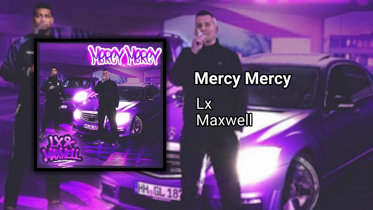 Lx/Maxwell - Mercy Mercy - YouTube