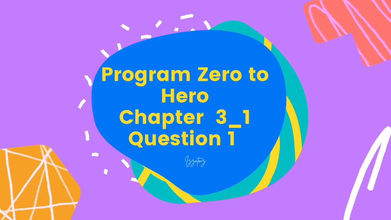 Program Zero To Hero (Revision 3_1) - YouTube