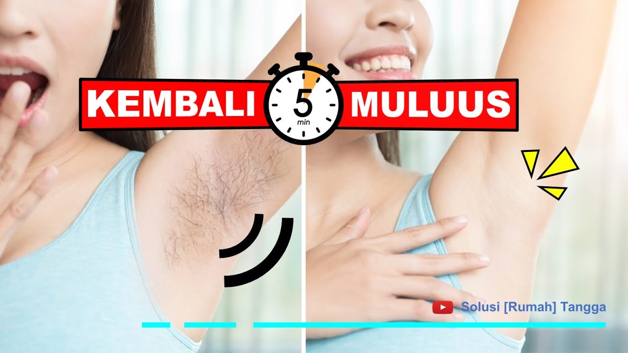 Cara Ampuh Menghilangkan Bulu Ketiak! - YouTube