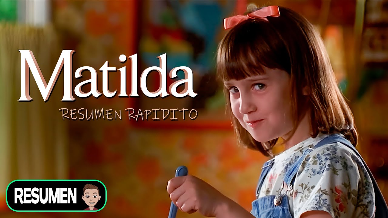 ¿LEER TE CONVIERTE EN SUPER HÉROE? | MATILDA | RESUMEN RAPIDITO - YouTube