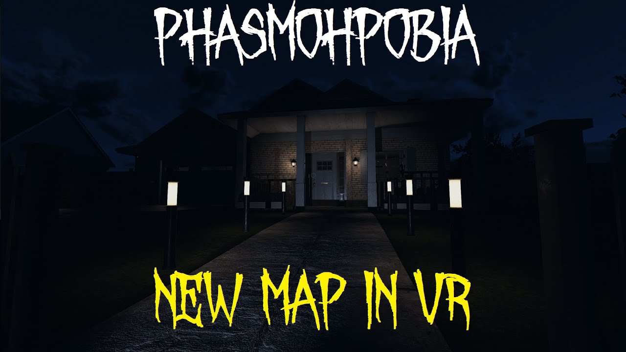 Phasmophobia | New Willow Street Map in VR - YouTube
