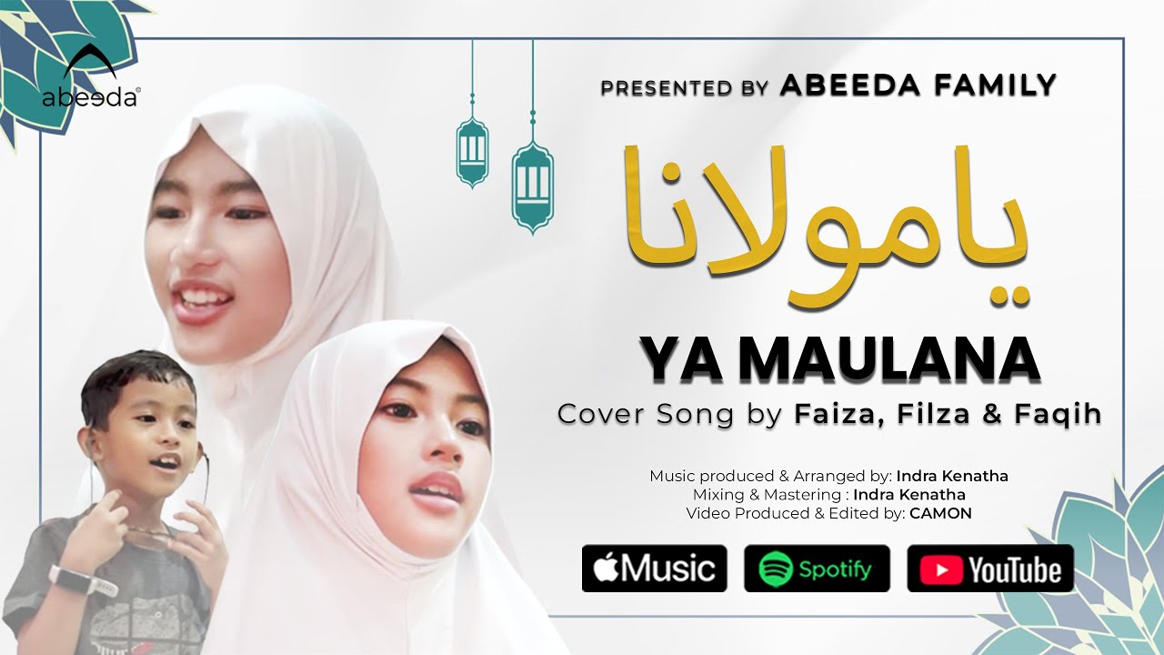 Ya Maulana - Faruq | Abeeda Family - YouTube