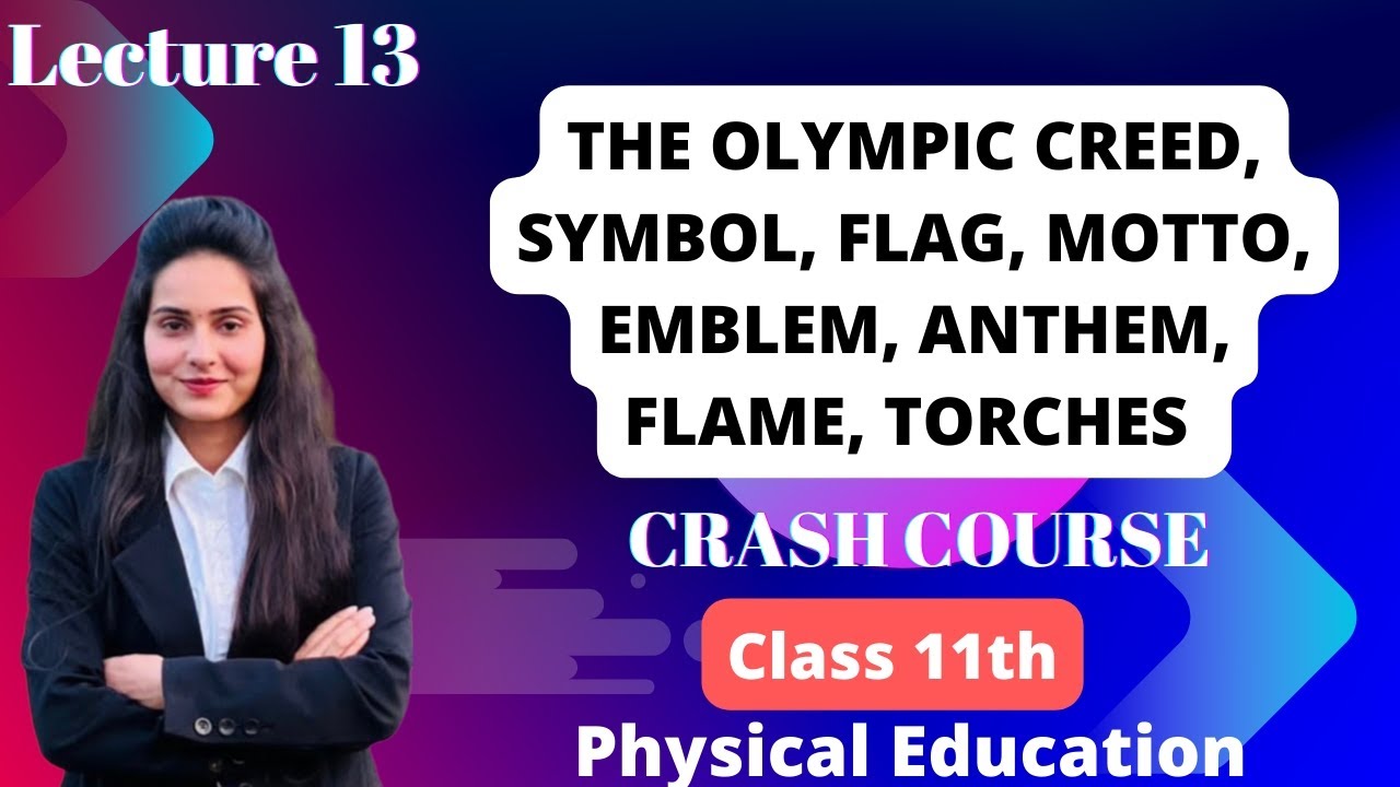 Lecture 13 || The Olympic Creed, Symbol, Flag, Motto, Emblem, || CBSE ...