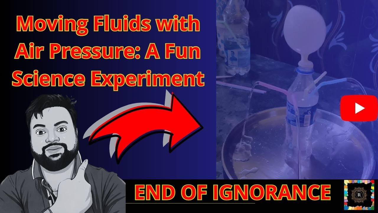 Moving Fluids with Air Pressure: A Fun Science Experiment II Balloon ...