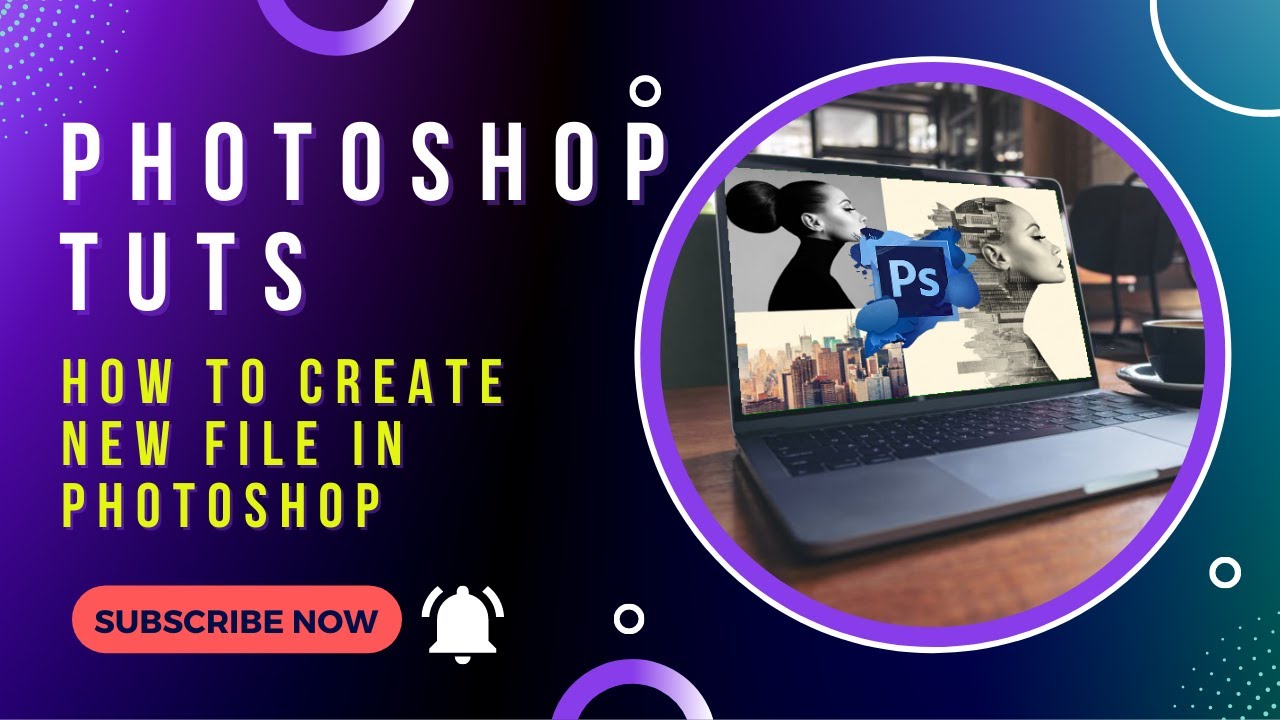 How To Create New File In Photoshop YouTube How To Create New File In Photoshop YouTube